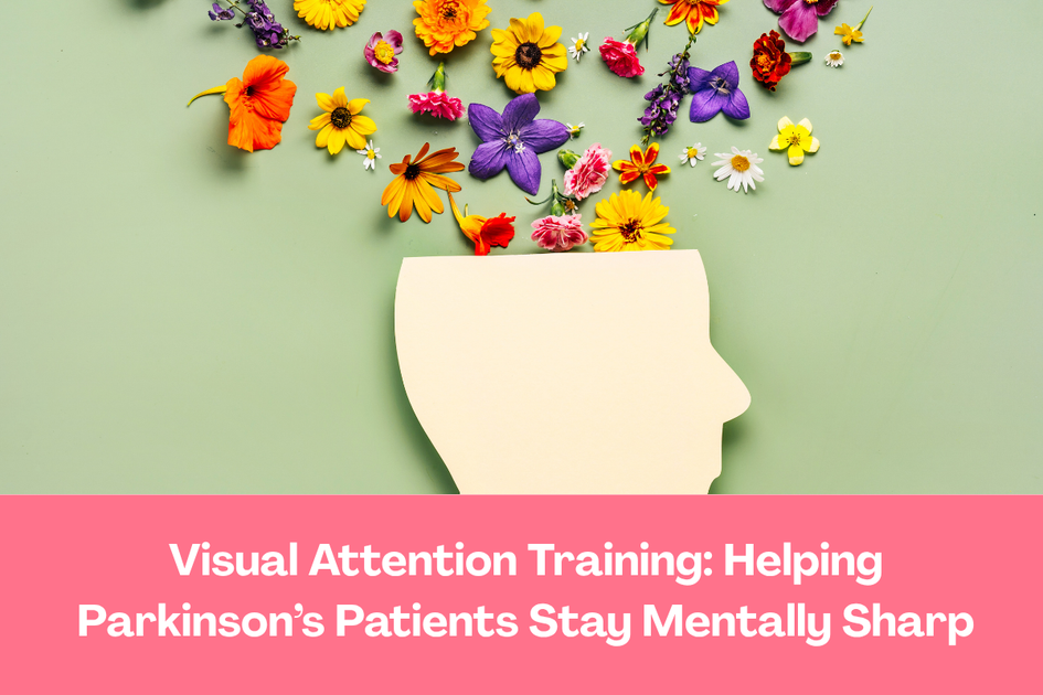 Visual Attention Training: Helping Parkinson’s Patients Stay Mentally ...